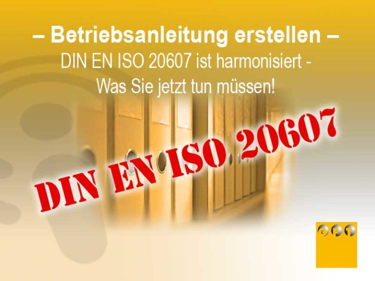 DIN EN ISO 20607 als harmonisierte Norm – Was Sie beachten müssen!